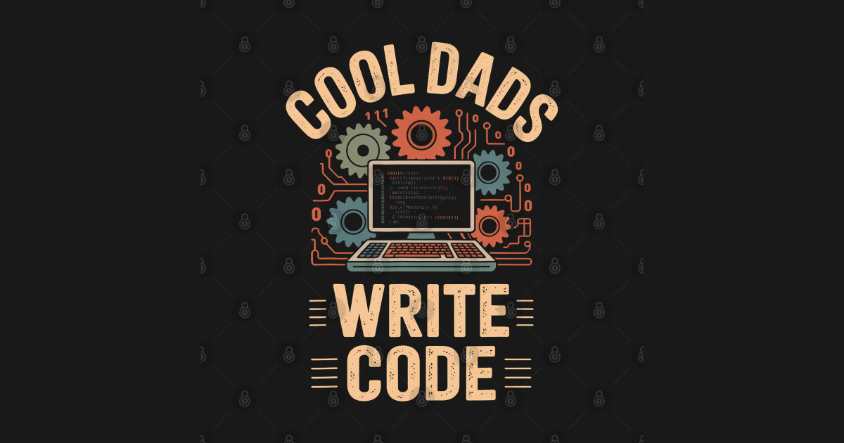 Cool Dads Write Code Funny Programmer - Cool Dads - T-Shirt | TeePublic