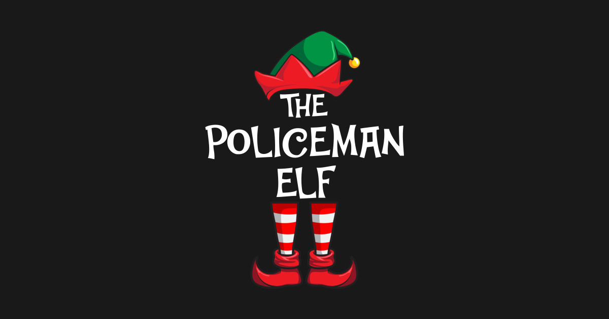 Policeman Elf Matching Family Christmas Police - Policeman Elf - T ...