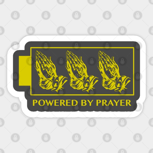 Powered By Prayer (Gold) - Christian Gift Idea - Sticker | TeePublic