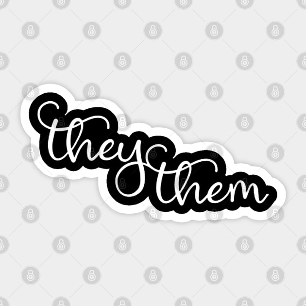 Gender Identify They Them - They Them Pronoun - Sticker | TeePublic