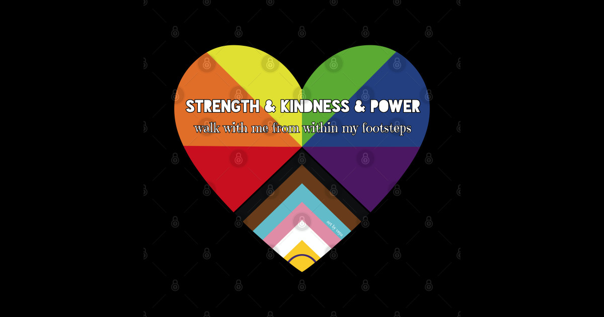 Strength, kindness and power - Pride - Sticker | TeePublic