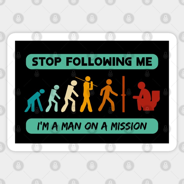 New Evolution of Man Stop Following Me recolor 4 - New Evolution Of Man ...