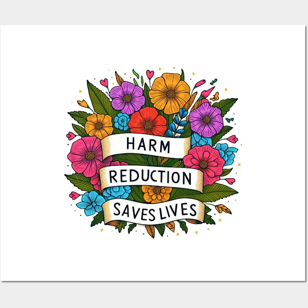 Harm Reduction Saves Lives - Lifesaving Approach - Harm Reduction Saves ...