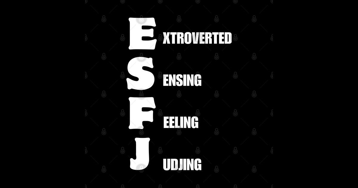 ESFJ (Extroverted, Sensing, Feeling, Judging) - Mbti Types - Posters ...