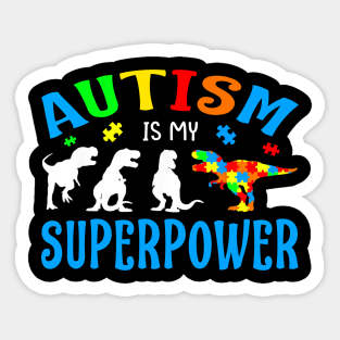 Autism Is My Superpower Dinosaur T Rex Stickers for Sale | TeePublic