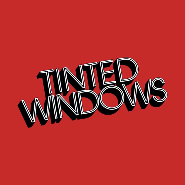 Tinted Windows Logo - Tinted Windows Logo - Pin | TeePublic