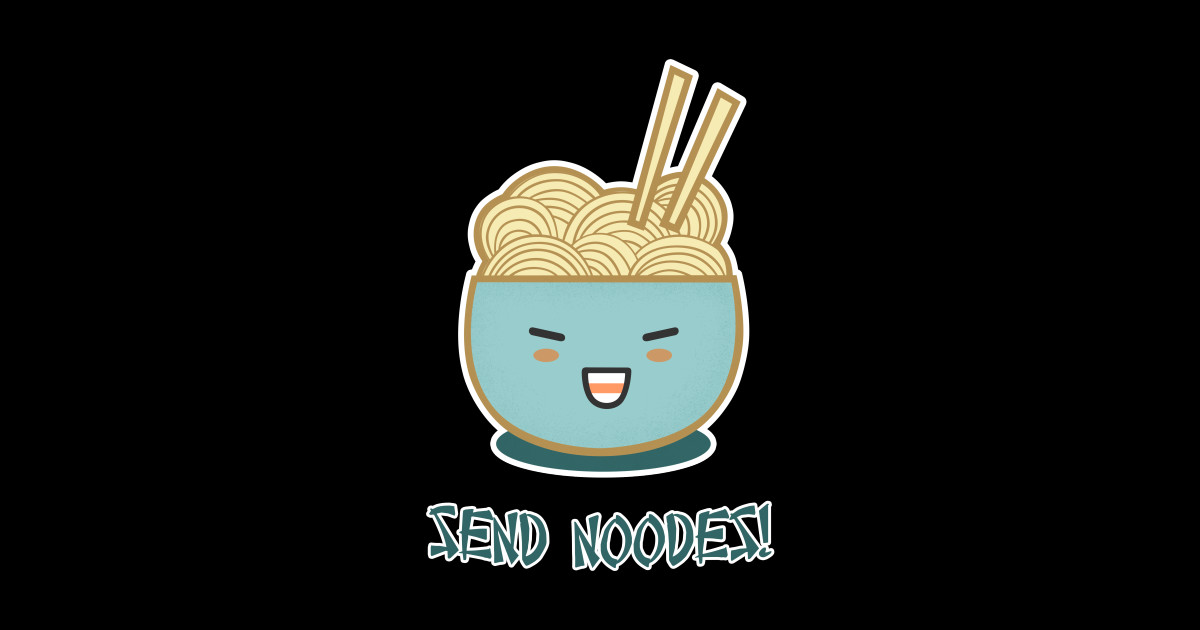 Send Noodes! - Send Noodes - T-Shirt | TeePublic