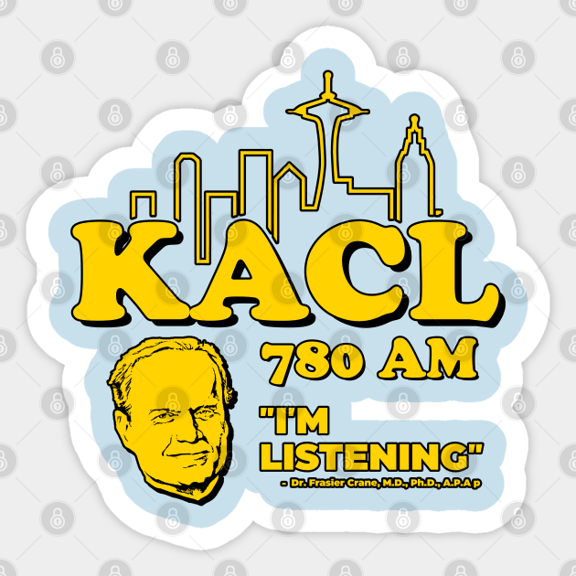 Frasier KACL 780 AM - Frasier - Sticker | TeePublic