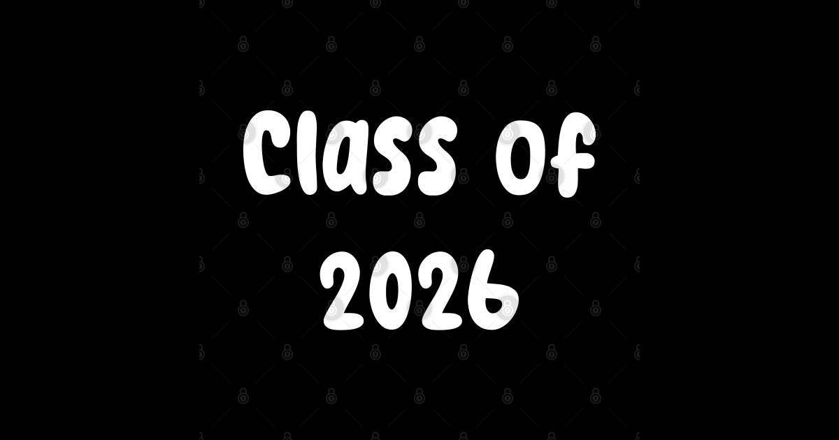 Class of 2026 - Class Of 2026 - Sticker | TeePublic