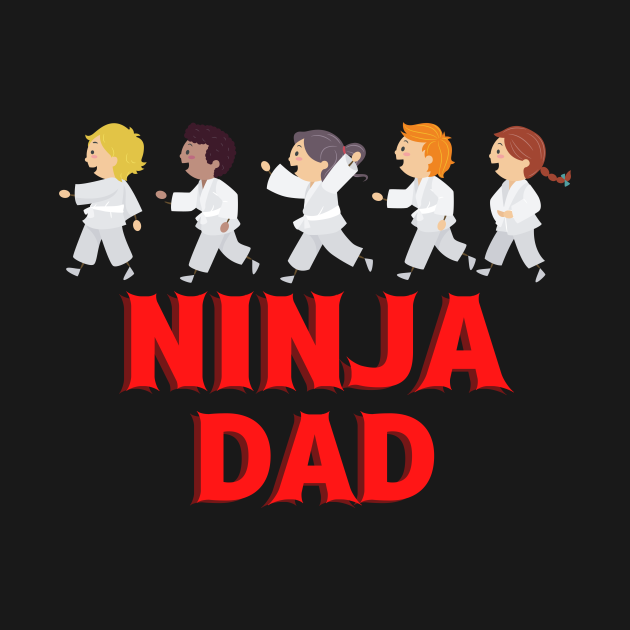 Ninja Dad Anime Kids Car Pool Karate Jujutsu Martial Arts - Ninja Dad ...
