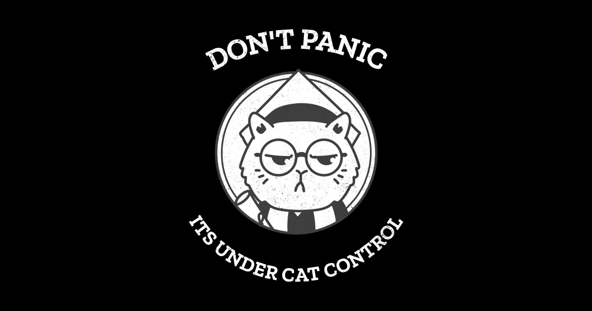 Don't panic, its under cat control - Funny Cat - Tapestry | TeePublic
