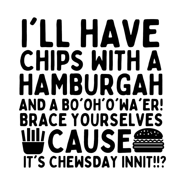 You're the british dude right? it's chewsday innit?! - British Humour ...