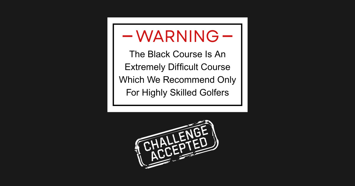 Bethpage Black Golf Course - Warning Sign - Bethpage Black - T-Shirt ...