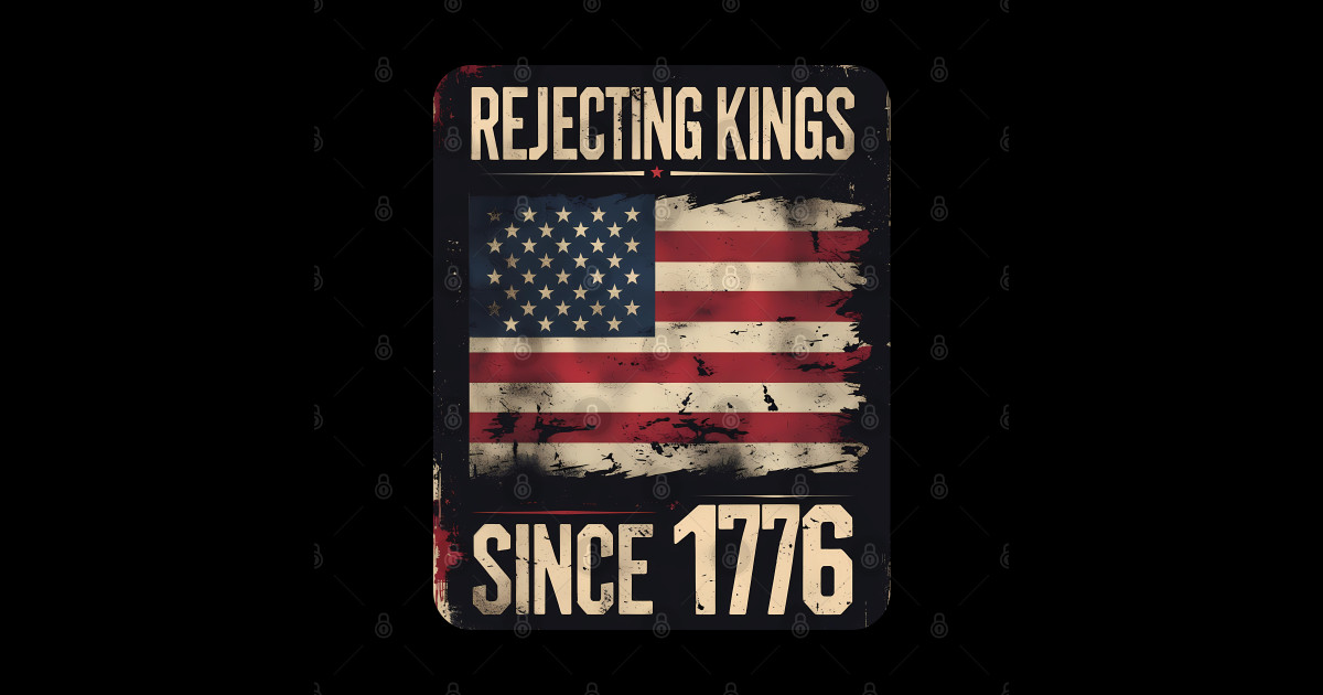 Rejecting Kings Since 1776 American Vintage Flag - Rejecting Kings ...