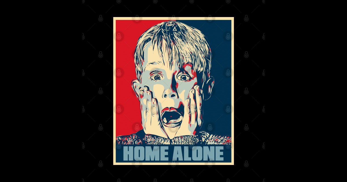 Kevin Home Alone Hope Poster Art Home Alone Sticker Teepublic