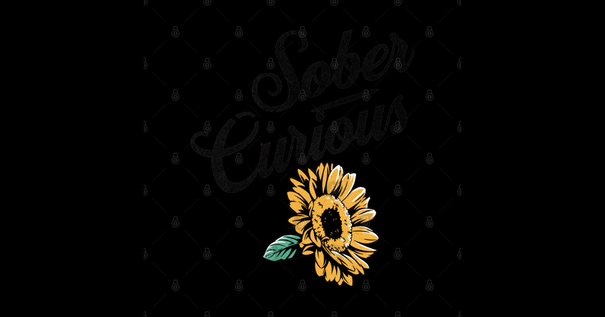 SOBER CURIOUS - Sober Lifestyle - Sticker | TeePublic