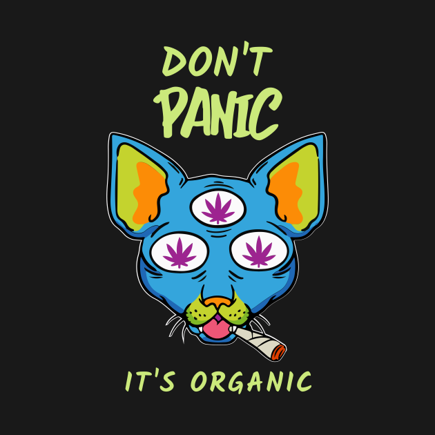 Don't Panic It's Organic - Cat Smoking Marijuana - T-Shirt | TeePublic