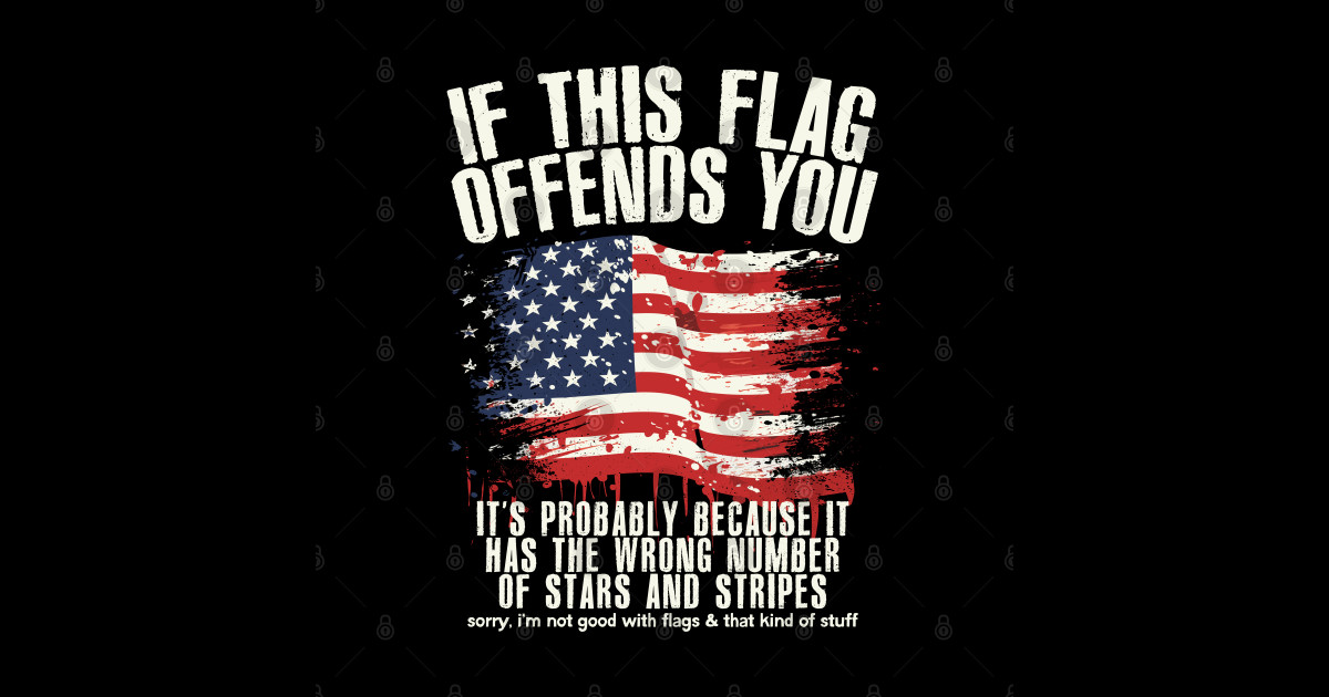 If This Flag Offends You - Flag Meme Design - Meme - Sticker | TeePublic