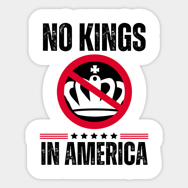No-Kings-In-America - No Kings In America - Sticker | TeePublic