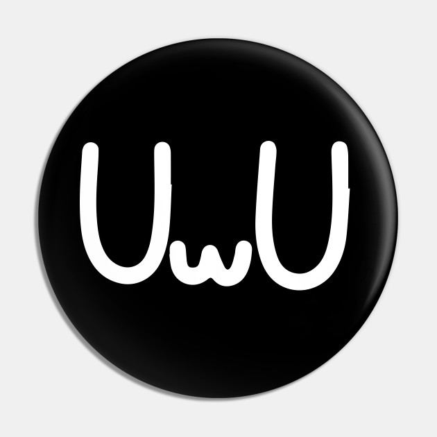 Uwu Owo Furry Furries Funny Face Meme Furry Fandom Pin Teepublic