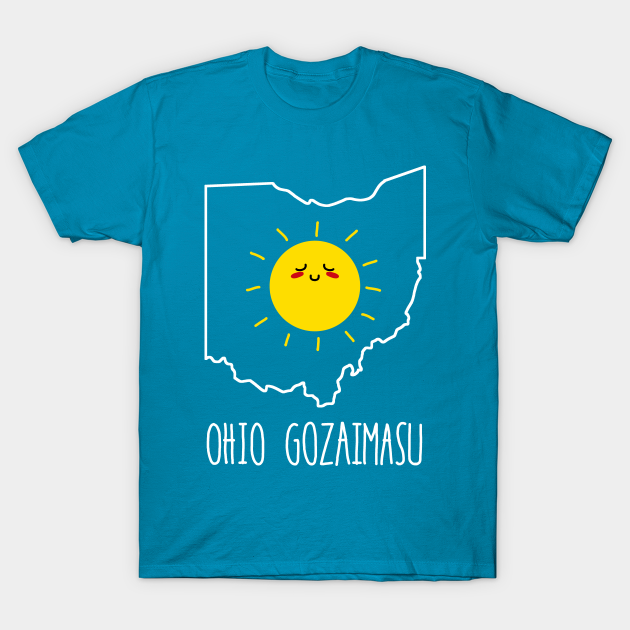 Ohio Gozaimasu - Hand Drawn - T-Shirt | TeePublic