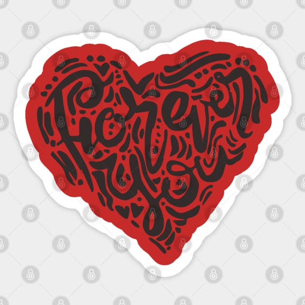 Forever You - Forever You - Sticker | TeePublic