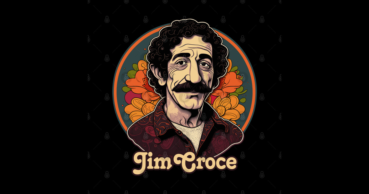 Jim Croce / Retro Fan Artwork Design - Jim Croce - Posters and Art ...