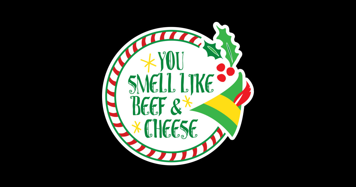 Beef and Cheese - Elf Christmas - Posters and Art Prints | TeePublic