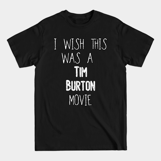 Tim Burton Movie - Tim Burton - T-Shirt sold by Cynthia Weber | SKU ...