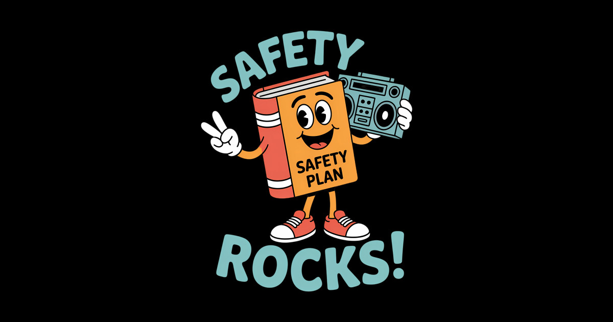 Safety Plan, Safety Rocks - Safety Plan - Sticker | TeePublic