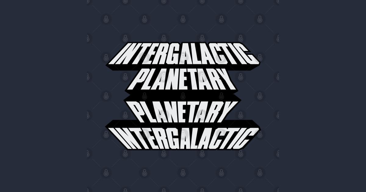 Intergalactic - Intergalactic Planetary - T-Shirt | TeePublic