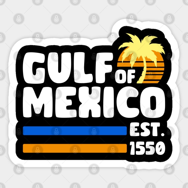 Gulf Of Mexico - Gulf Of Mexico - Sticker | TeePublic