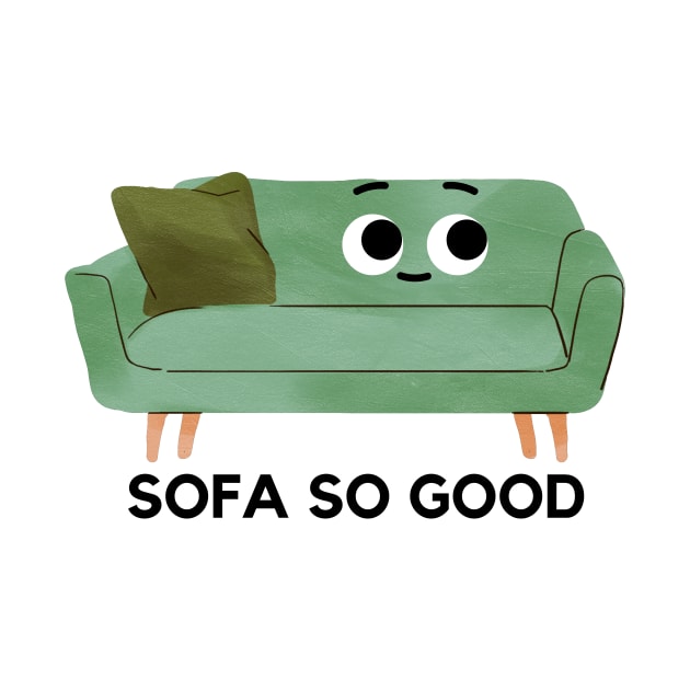 SOFA SO GOOD - Relaxing - T-Shirt | TeePublic