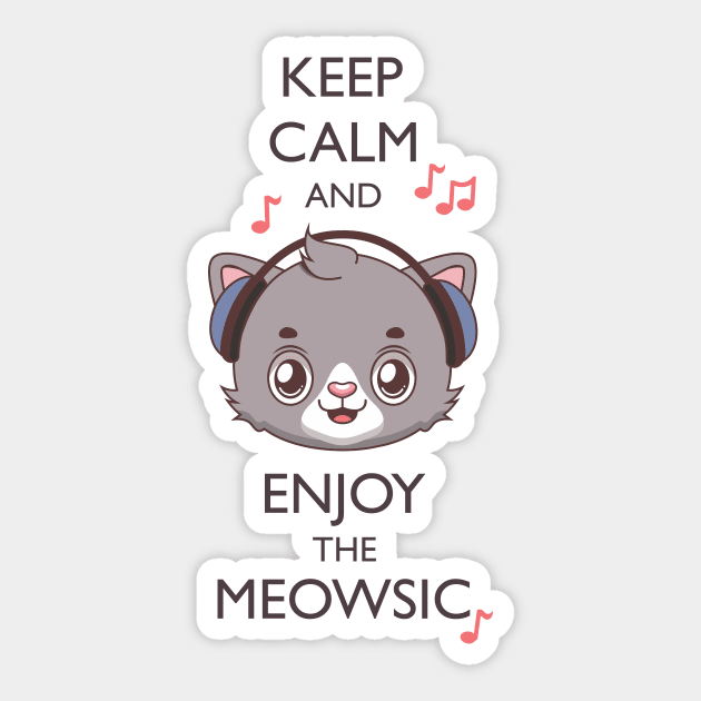 Enjoy the meowsic - Meowsic - Sticker | TeePublic