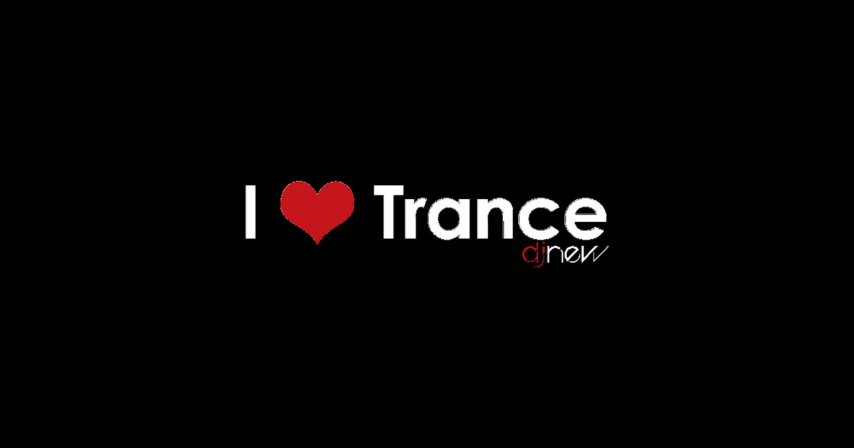I Love Trance - White Logo - Trance - Sticker | TeePublic