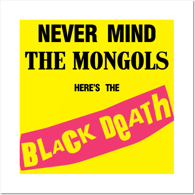 Here's the Black Death - History - Posters and Art Prints | TeePublic