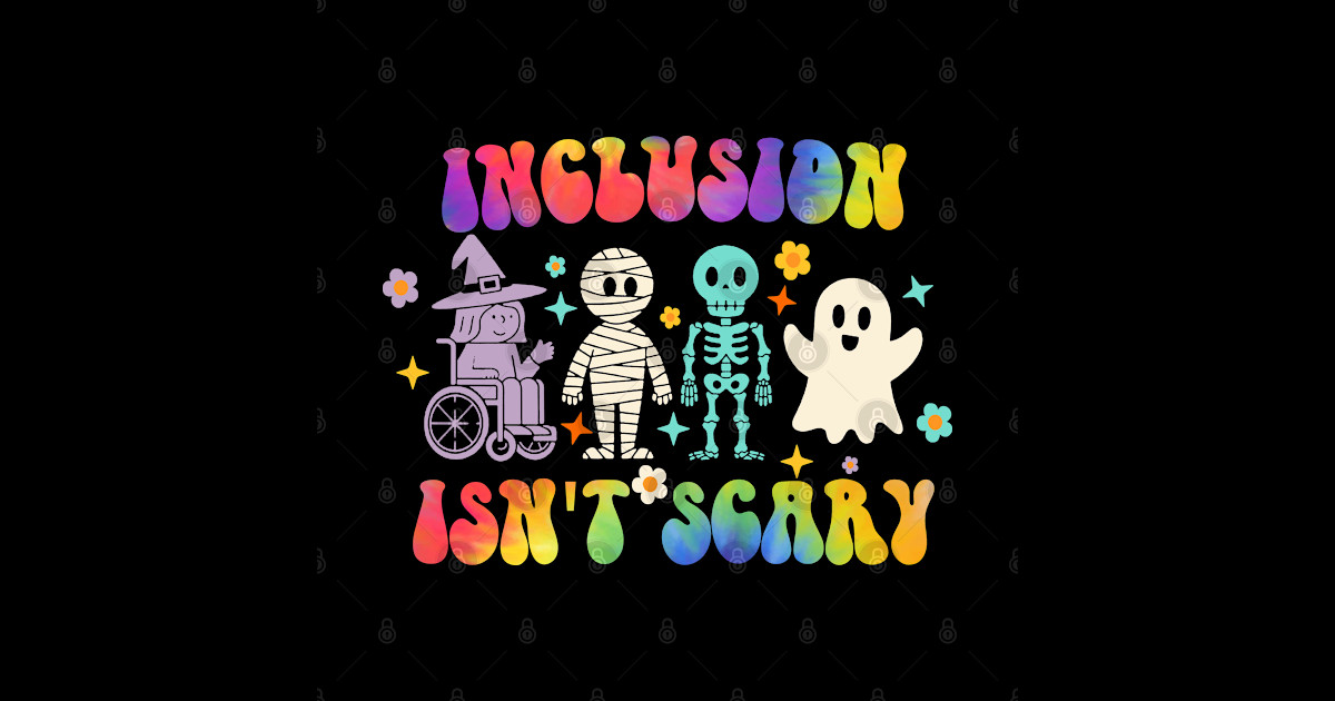 Inclusion Isn't Scary Teacher Skeleton Ghost SLP Halloween - Teacher ...