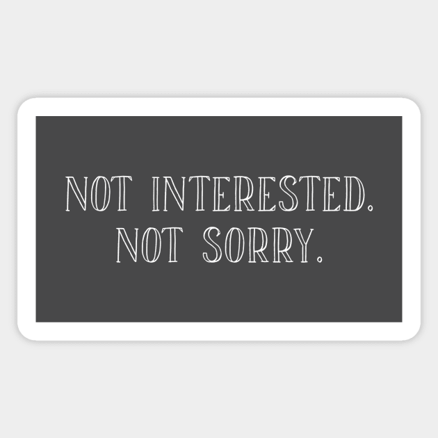 Not Interested Not Sorry Asexual Pride Demi Pride Graysexual Pride ...