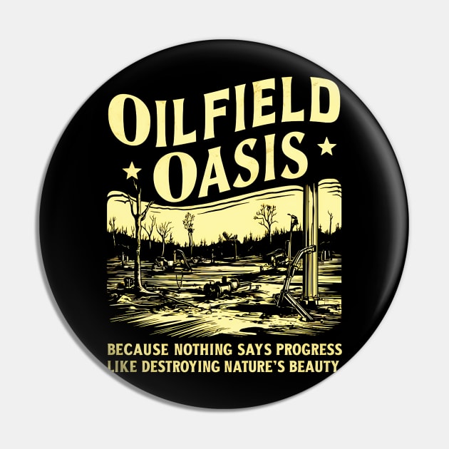 OILFIELD OASIS: Golden Sacrifice in the Name of Progress - Oilfield At ...