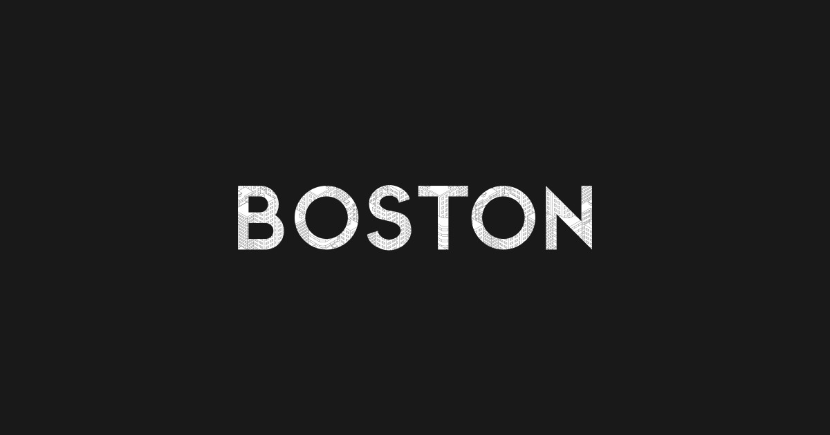 Boston - Boston - T-Shirt | TeePublic