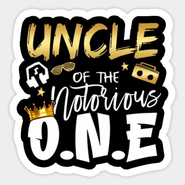 Uncle Of The Notorious One Old School 1st Birthday - One Old School 1st ...