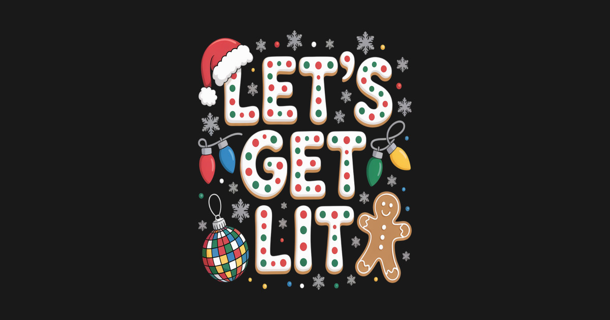 Let S Get Funny Christmas Lets Get Funny Christmas T Shirt Teepublic