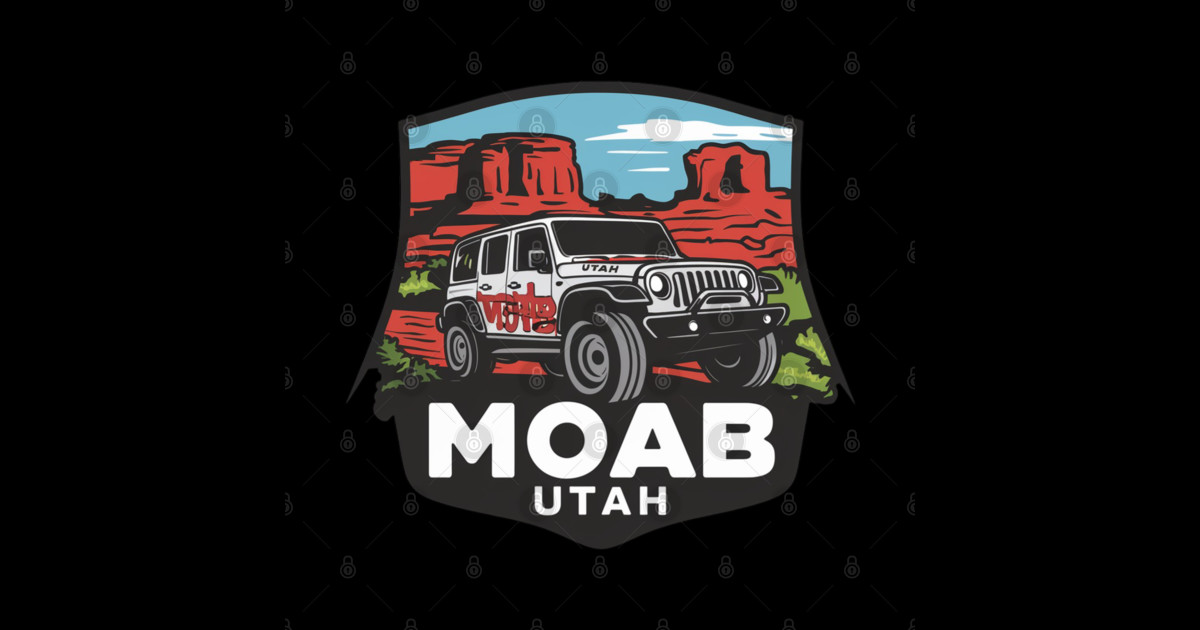 Moab Utah 4x4 Adventure - Moab - Posters and Art Prints | TeePublic