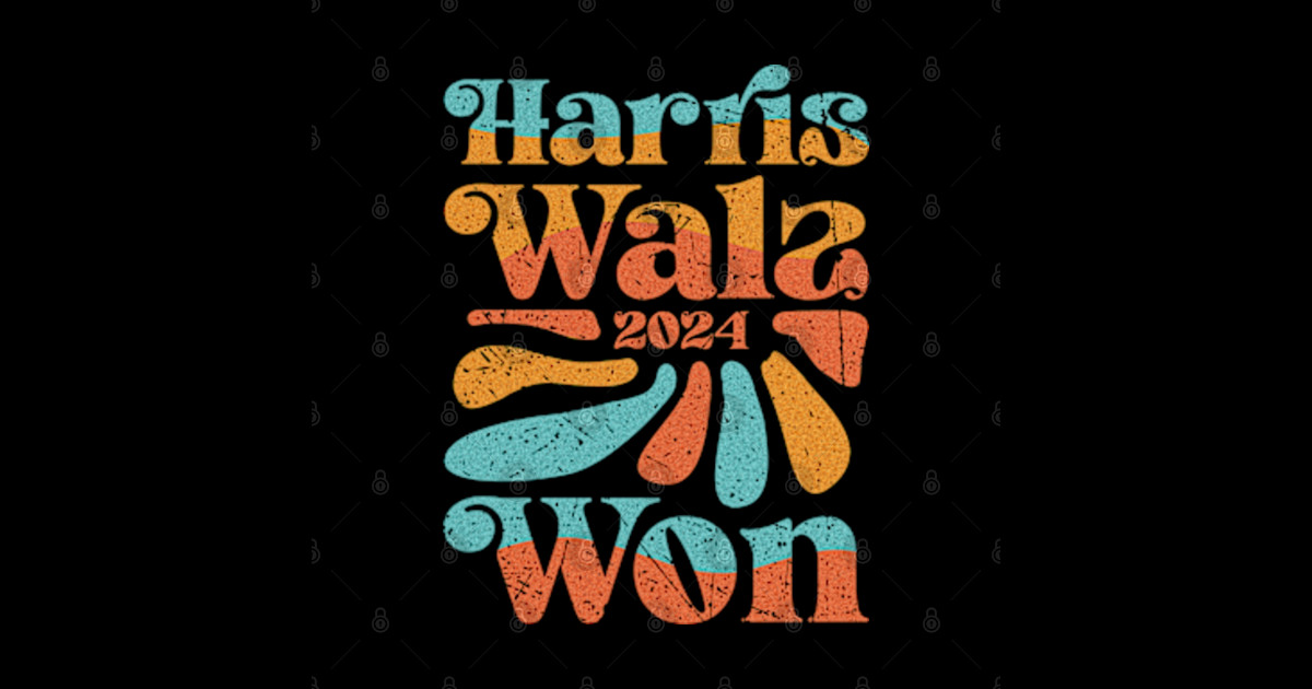Harris Walz Won 2024 Elections - Kamala Won - Sticker | TeePublic