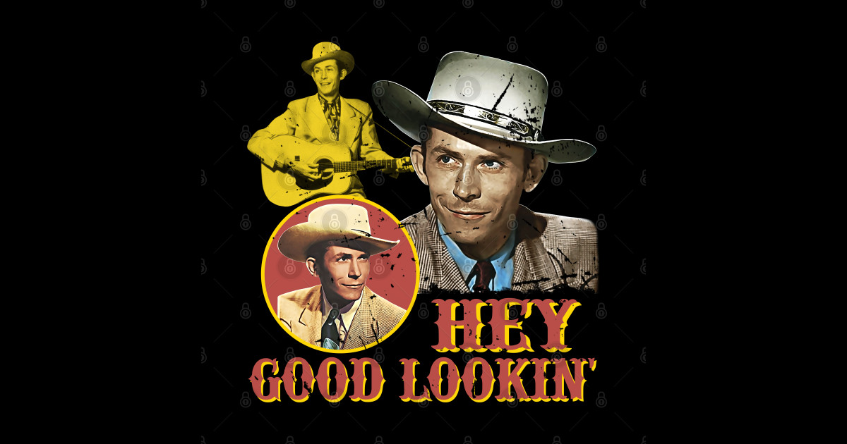 Hank Art Williams Hey Good Lookin' - Hank Williams - Sticker | TeePublic