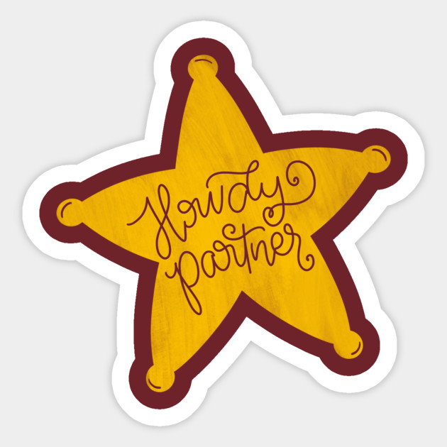 Howdy Partner - Toy Story - Sticker | TeePublic