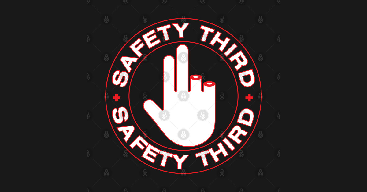 Funny safety third - Missing Fingers Safety Th - Funny Safety - T-Shirt ...