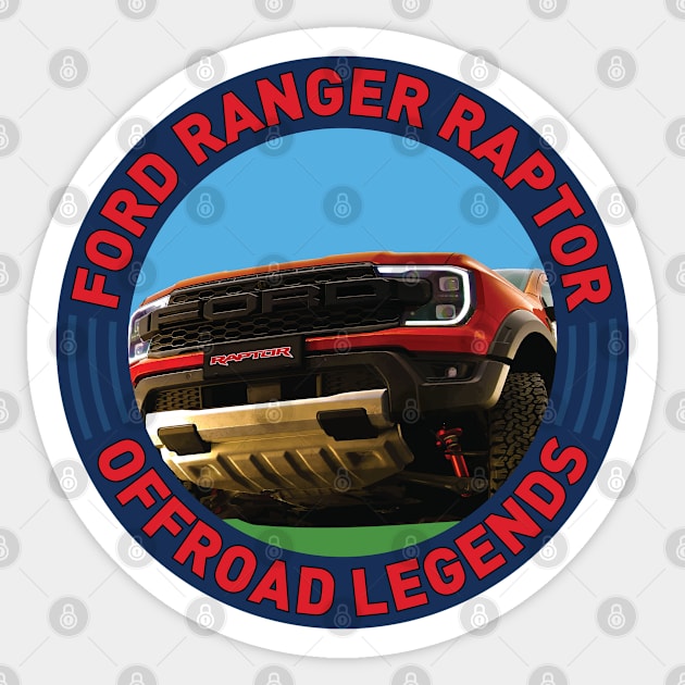 4x4 Offroad Legends: Ford Ranger Raptor - Raptor - Sticker | TeePublic