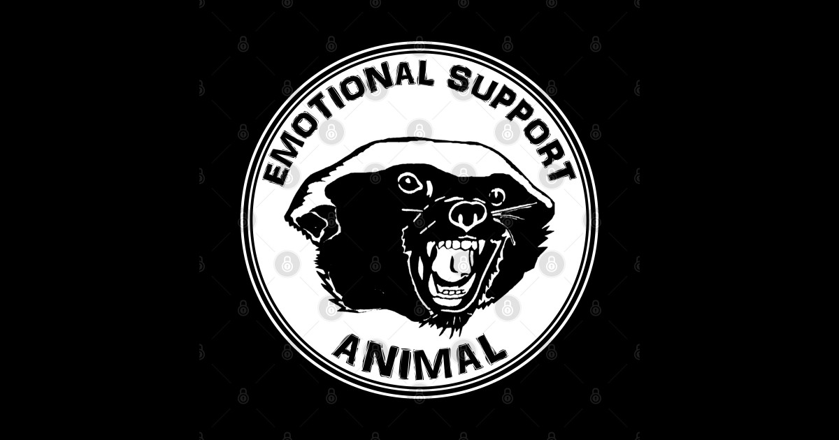 Emotional Support Animal - Honey Badger - Sticker | TeePublic