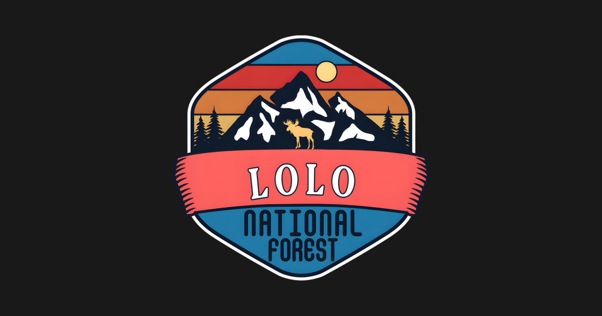 Lolo National Forest - Lolo - T-Shirt | TeePublic